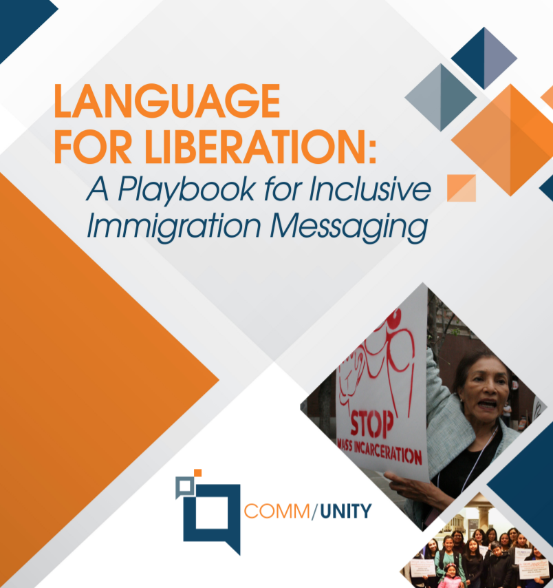 Language for Liberation: A Playbook for Inclusive Immigration Messaging ...