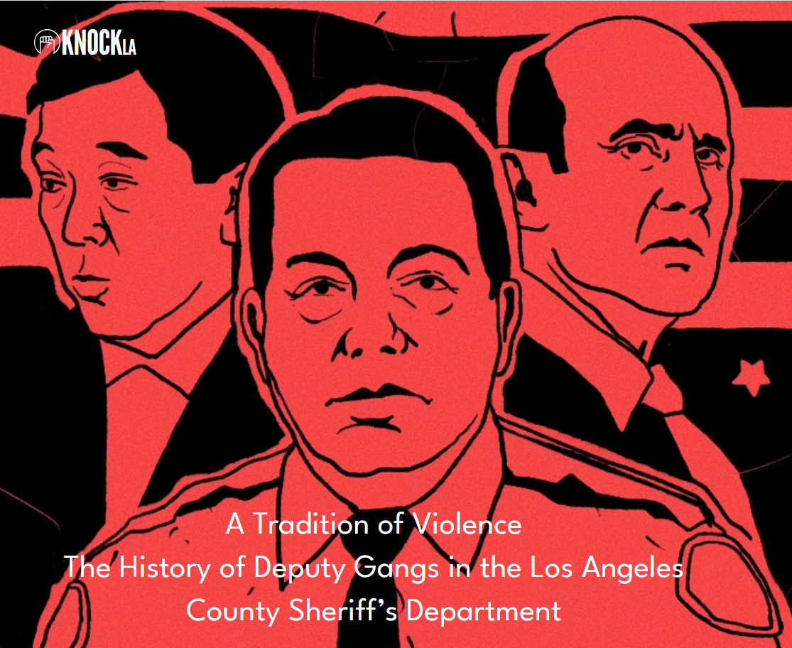 A Tradition of Violence: The History of Deputy Gangs in the Los Angeles ...